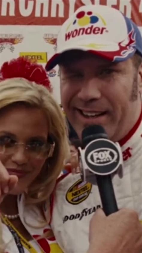 Ricky Bobby Wife Quotes If You Aint First Youre Last 15 Years