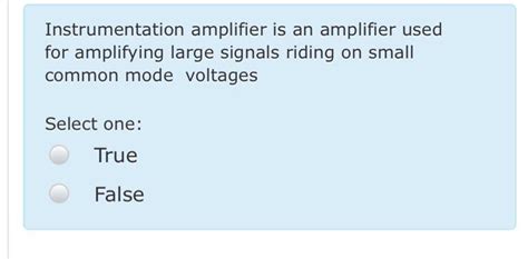 Solved Instrumentation Amplifier Is An Amplifier Used For Chegg Com