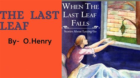 The Last Leaf By O Henry