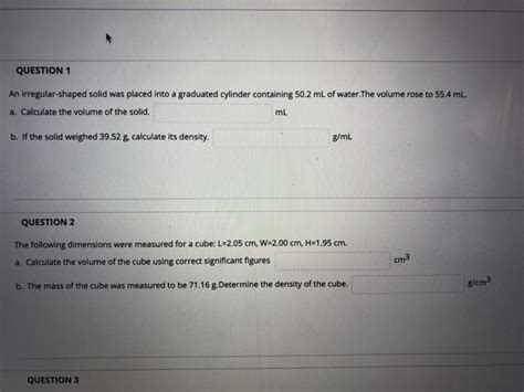 Solved Question 1 An Irregular Shaped Solid Was Placed Into