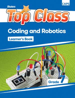 TOP CLASS Coding And Robotics Babe Learners Book Textbook Grade 7 Babe Coding