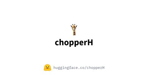 Chopperh Choper H