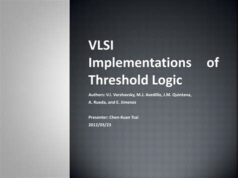 Ppt Vlsi Implementations Of Threshold Logic Powerpoint Presentation