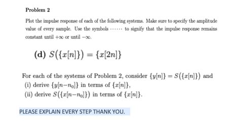 Answered Problem 2 Plot The Impulse Response Of Each Of The Following