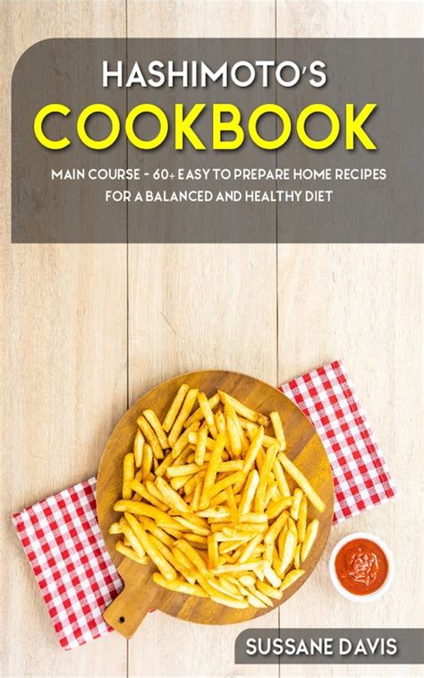 hashimoto s cookbook 1 hashimoto s cookbook ebook sussane davis