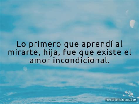 Frases de Amor para mi Hija 3 Frases con Emoción