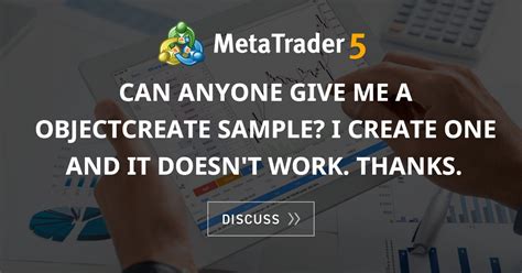 Can Anyone Give Me A Objectcreate Sample I Create One And It Doesnt Work Thanks Trailing