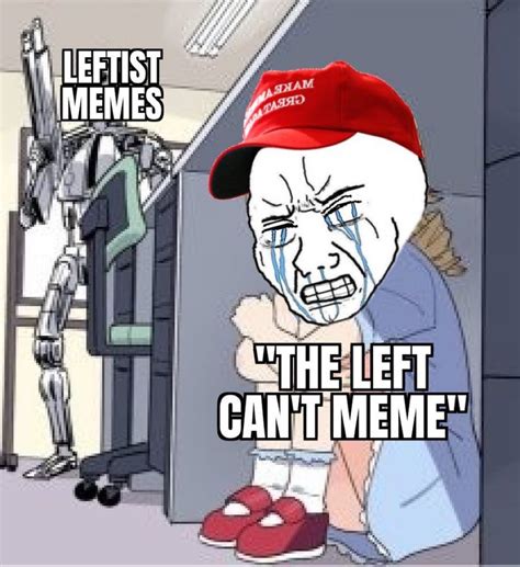 Leftist Memes Youre Going To Be Something Extraordinary