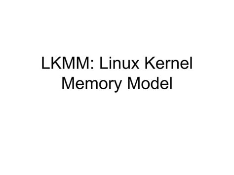 Linux Kernel Memory Model PDF Operating Systems Computer Software And Applications