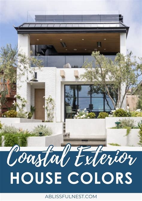 Coastal Exterior House Colors A Blissful Nest
