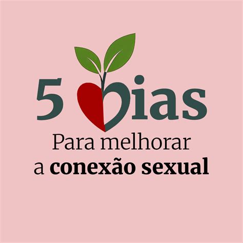 5 Dias Para Melhorar A Conexão Sexual Guilherme H Hotmart