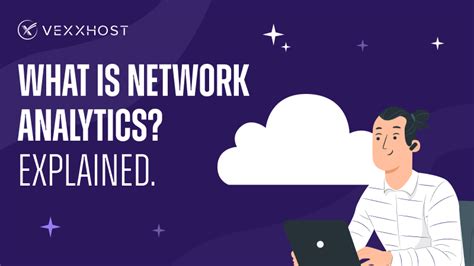What Is Network Analytics Explained VEXXHOST