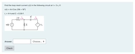 solved find the loop mesh current i1 t in the following