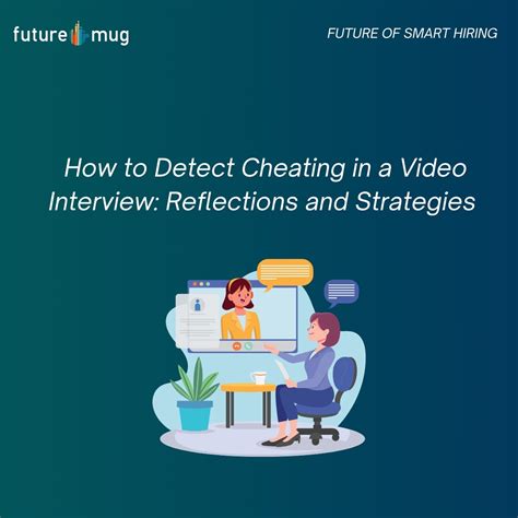 How To Detect Cheating In A Video Interview Reflections And Strategies
