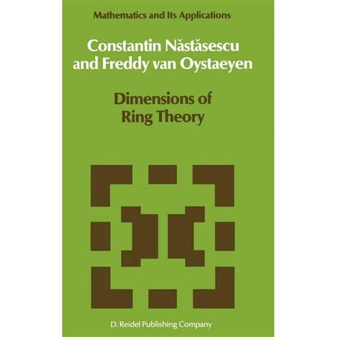 Mathematics And Its Applications Dimensions Of Ring Theory Hardcover