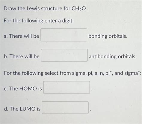 Solved Draw The Lewis Structure For Ch O For The Following Chegg Com