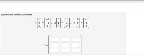 Solved Point Find A Matrix A Such That A Chegg Com
