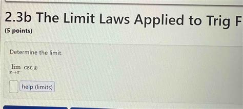Solved 23b ﻿the Limit Laws Applied To ﻿trig F5