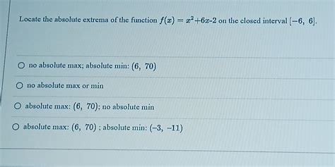 Solved Locate The Absolute Extrema Of The Function