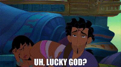 Yarn Uh Lucky God The Road To El Dorado Video Clips By Quotes