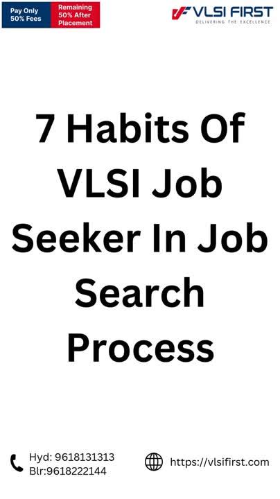 Learn The 7 Habits Of Vlsi Job Seekers Vlsi First Posted On The Topic