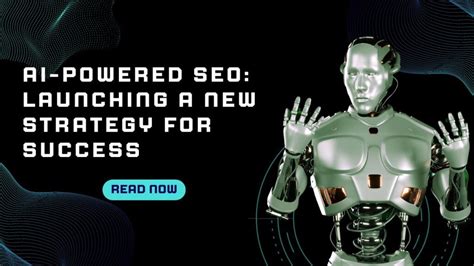 Ai Powered Seo Launch Your Success Strategy Today