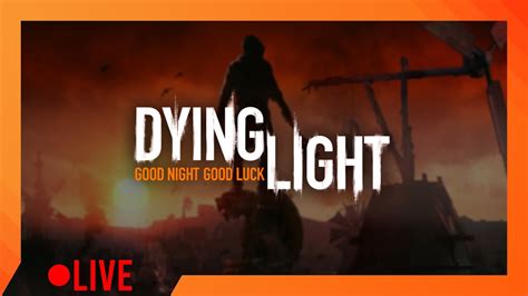 Dying Light Full Dlc Story 12 South African Streamer Troublechute Hub