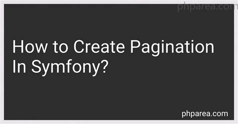 How To Create Pagination In Symfony In 2024