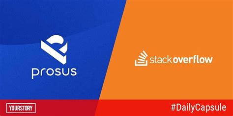 Inside Stack Overflows 18b Deal With Prosus