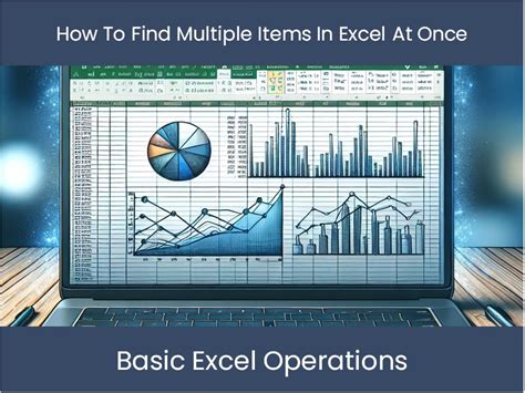 Excel Tutorial How To Find Multiple Items In Excel At Once