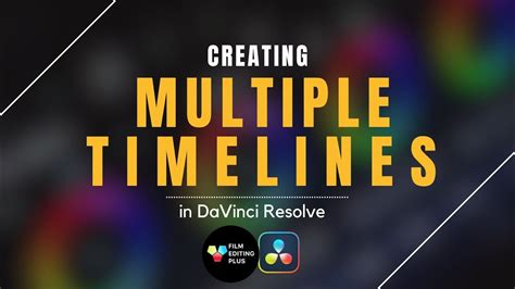 How To Edit With Different Timelines In A Project Davinci Resolve 18 Tutorial Youtube