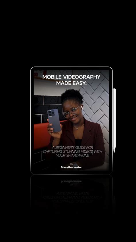 Buy Mobile Videography Made Easy A Beginners Guide For Capturing Stunning Videos With Your