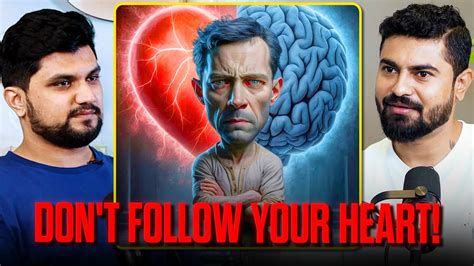 Don't Follow Your Heart! Here's Why It's Terrible Advice - Zeeshan Shaikh Clips - YouTube