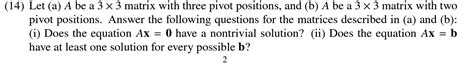 solved 14 let a a be a 3×3 matrix with three pivot
