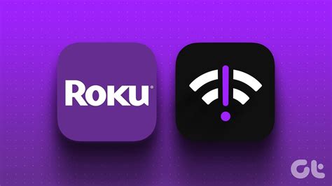 Ways To Fix Roku Not Connecting To TV Guiding Tech