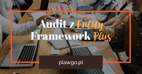Audit Z Entity Framework Plus