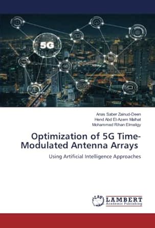 Optimization Of G Time Modulated Antenna Arrays Amazon In Books