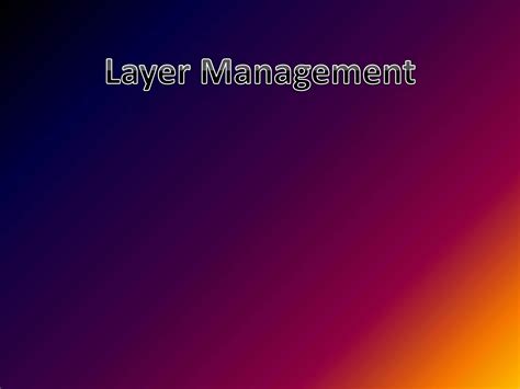 Lecture Layer Management Pptx