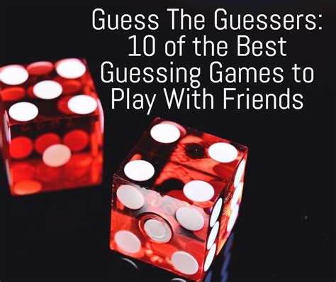 Guess The Guessers 10 Of The Best Guessing Games To Play With Friends Gaming Cubby