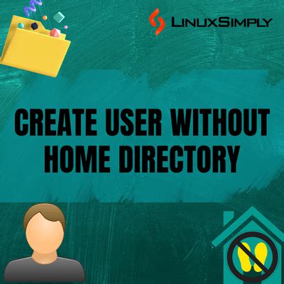 Create User Without Home Directory In Ubuntu Easy Steps