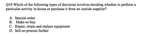 solved q19 which of the following types of decisions