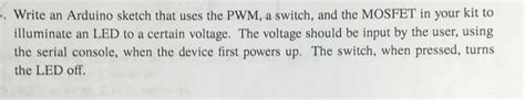 Solved Write An Arduino Sketch That Uses The Pwm A