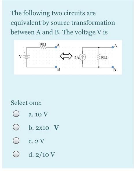 Solved The Following Two Circuits Are Equivalent By Source
