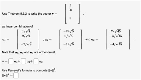 solved 5 8 use theorem 5 5 2 to write the vector v 5 as