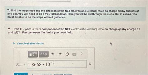 Solved Magnitude Of The Electrostatic Force On Charge Q3 By