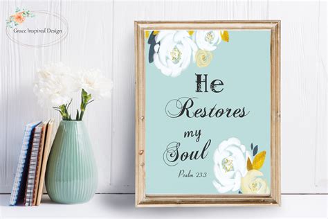Psalm 233 He Restores My Soul Bible Verse Picture Bible Verse