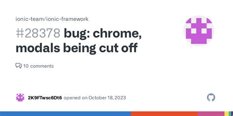 Bug Chrome Modals Being Cut Off · Issue 28378 · Ionic Teamionic