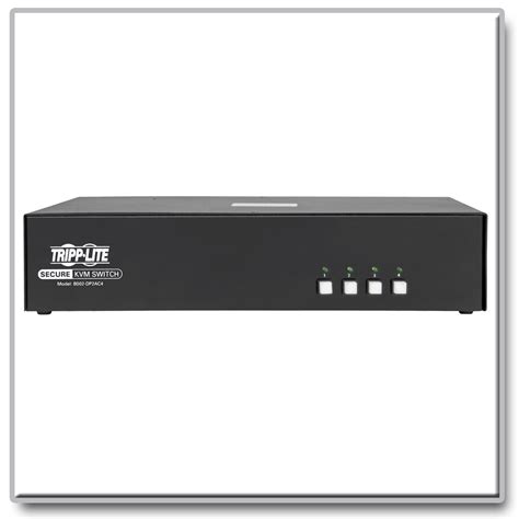 Tripp Lite Secure KVM Switch Dual Monitor DisplayPort To DisplayPort 4 Port 4K NIAP PP3 0