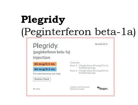 Plegridy Interferon Beta 1a Uses Dose Moa Side Effects