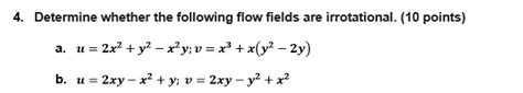 Solved Determine Whether The Following Flow Fields Are